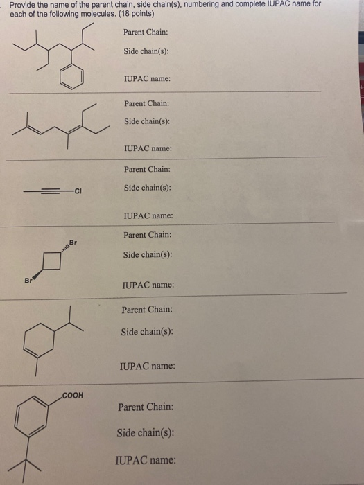 Solved Provide the name of the parent chain, side chain(s), | Chegg.com