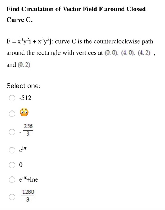 Solved Find Circulation of Vector Field F around Closed | Chegg.com