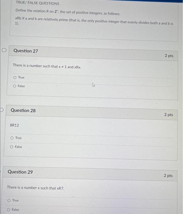 Solved TRUE/ FALSE QUESTIONS Define the relation R on Z∗, | Chegg.com
