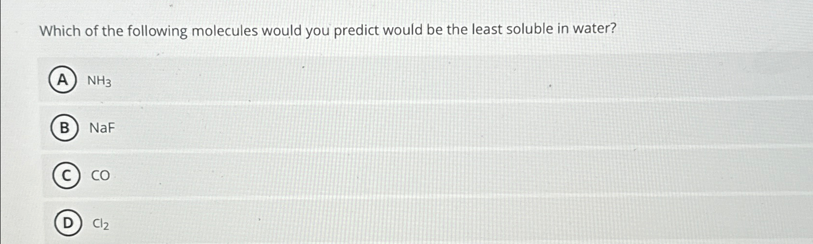 Solved Which of the following molecules would you predict | Chegg.com