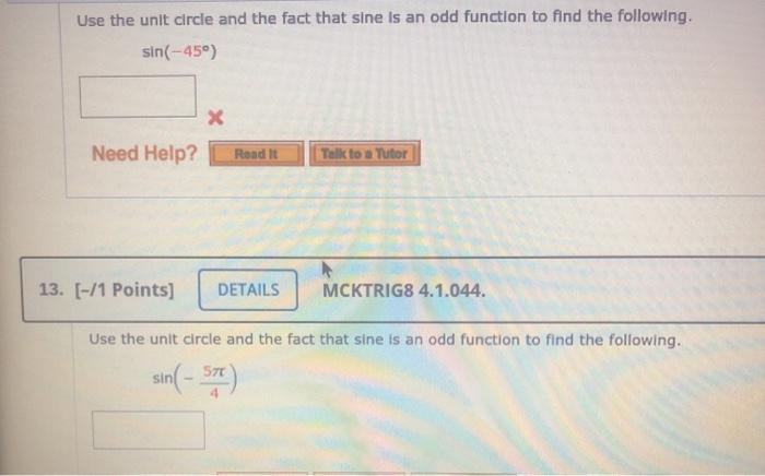 Solved Use the unit circle and the fact that sine is an odd | Chegg.com