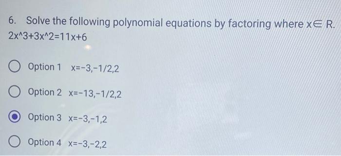 Solved 6. Solve the following polynomial equations by | Chegg.com