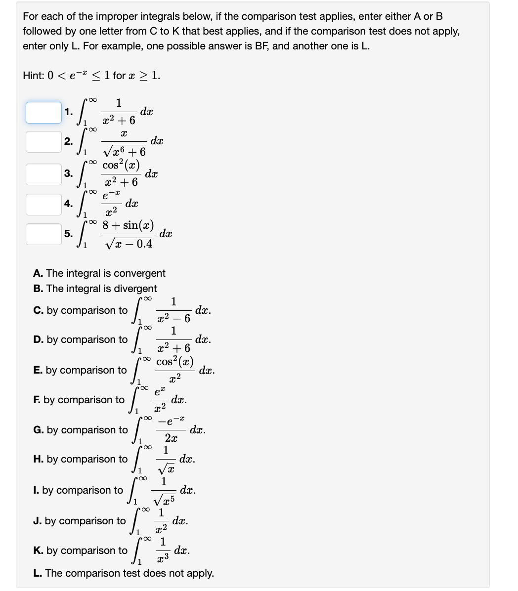 Solved For each of the improper integrals below, if the | Chegg.com