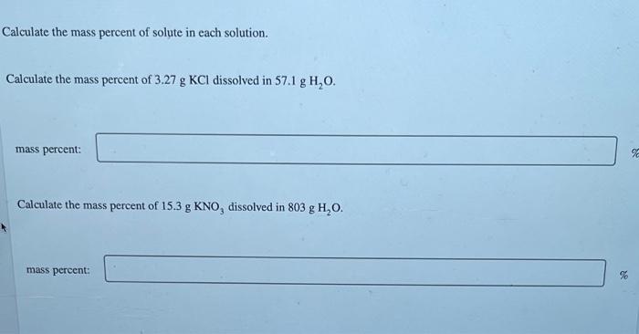 Solved Calculate the mass percent of solute in each | Chegg.com