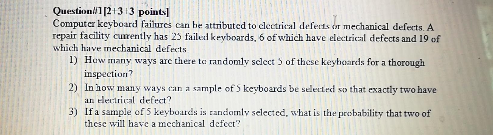 Solved Question#1[2+3+3 points) Computer keyboard failures | Chegg.com