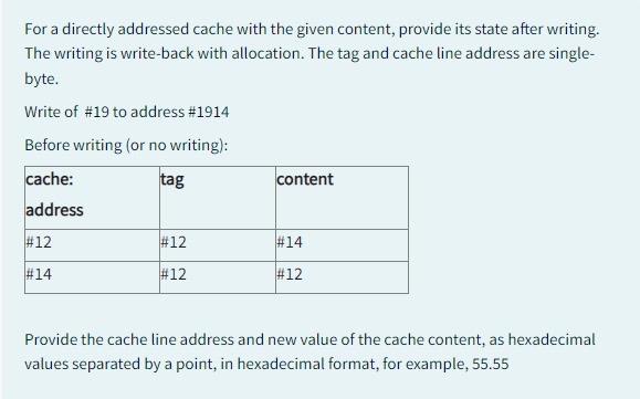 Solved For a directly addressed cache with the given | Chegg.com