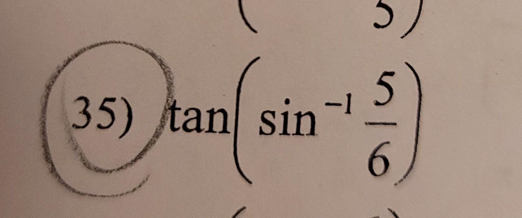 Solved 35) tan sin-1 | Chegg.com