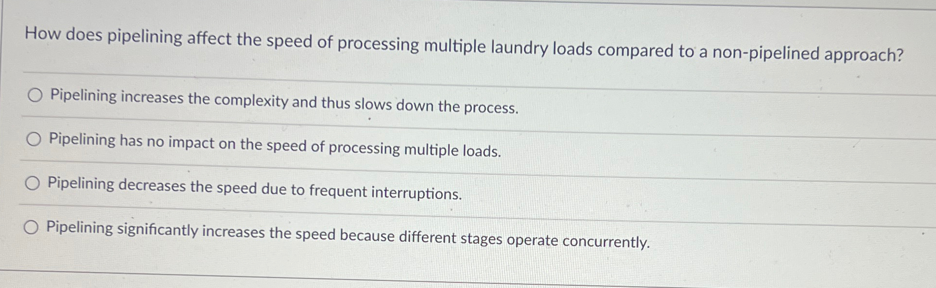 Solved How does pipelining affect the speed of processing | Chegg.com