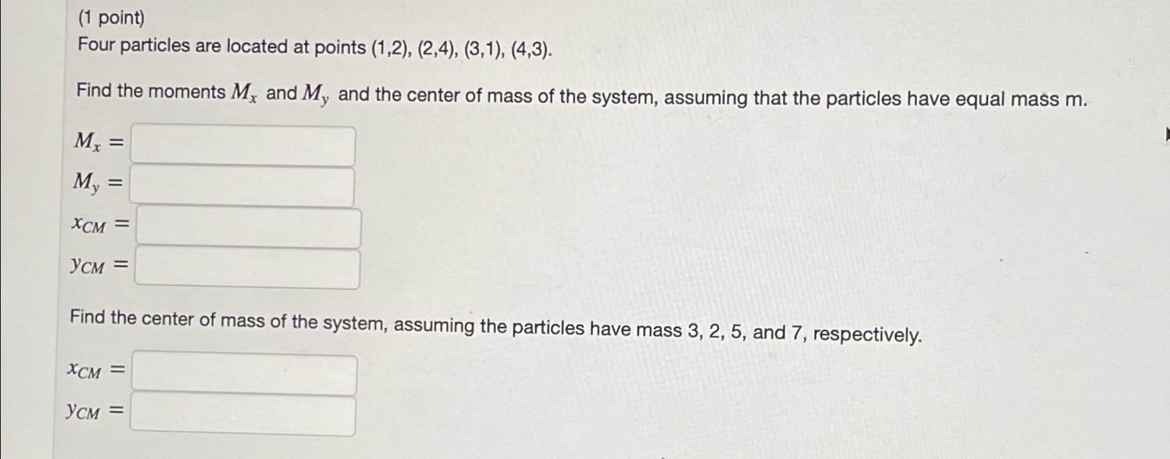 Solved (1 ﻿point)Four particles are located at points | Chegg.com