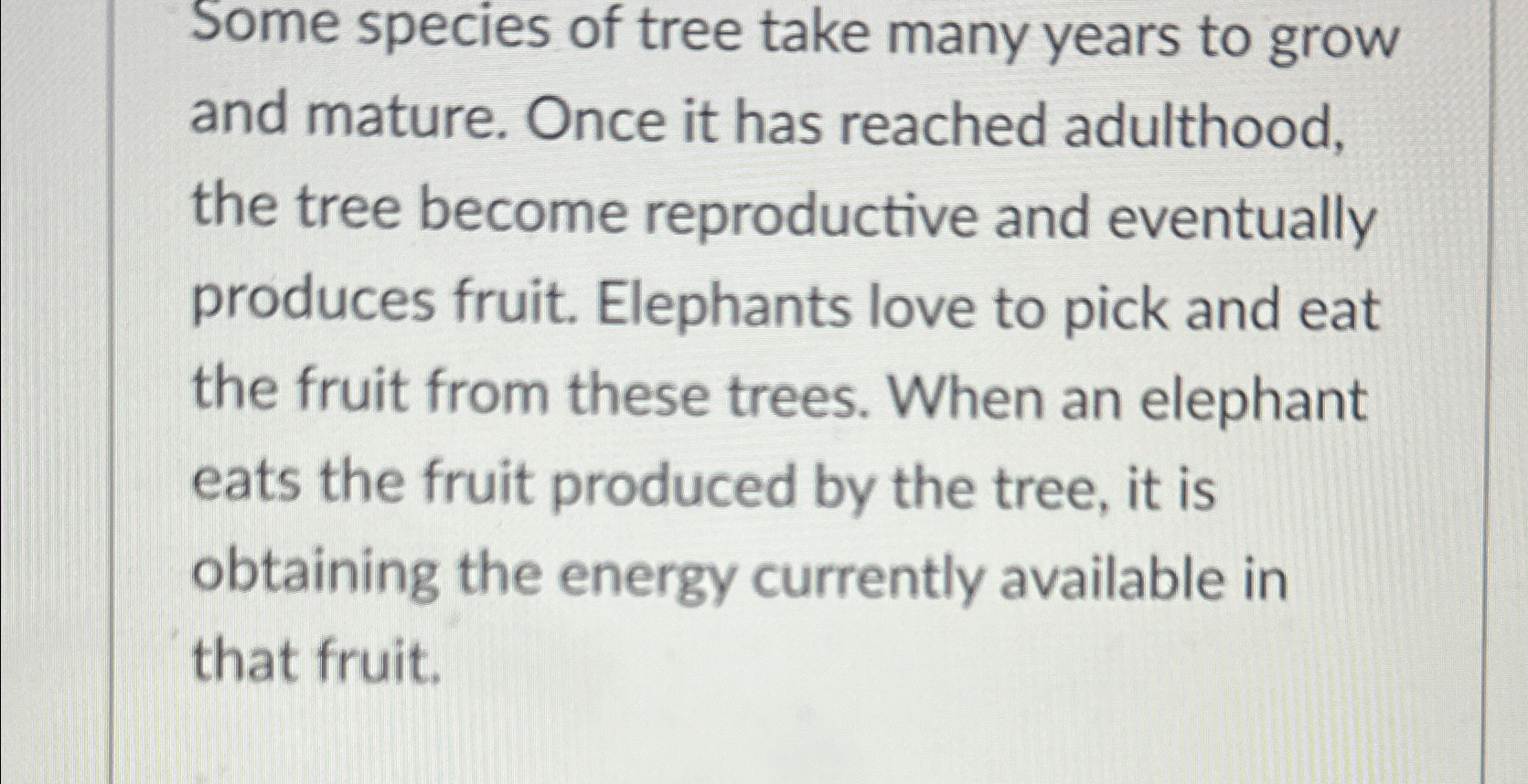 Solved Some species of tree take many years to grow and | Chegg.com