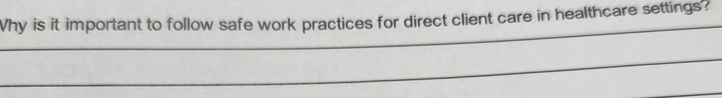 Solved Why is it important to follow safe work practices for | Chegg.com