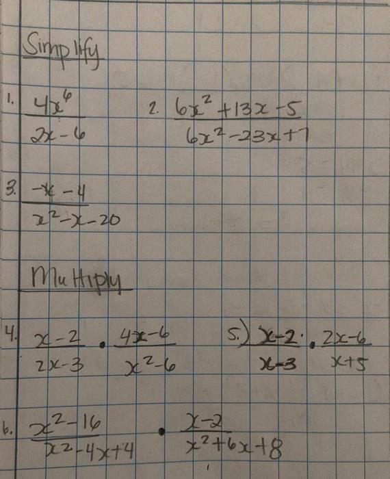 Solved Simplify 2x−64x6 2. 6x2−23x+76x2+13x−5x2−x−20−x−4 | Chegg.com