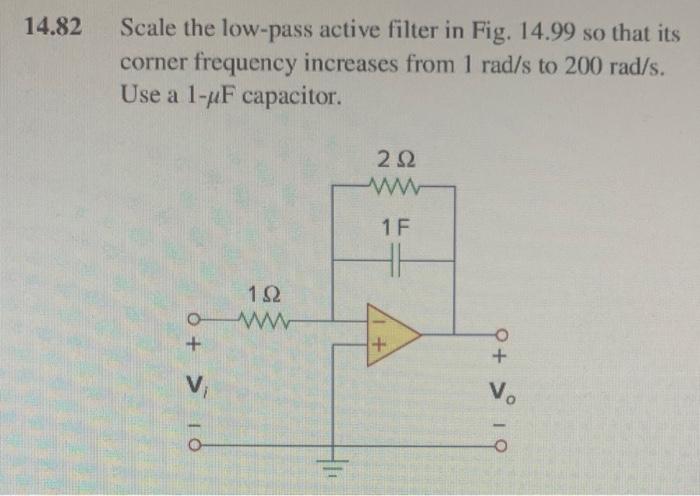 Solved 14.82 Scale the low-pass active filter in Fig. 14.99 | Chegg.com