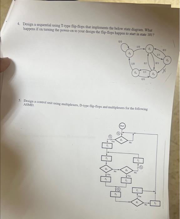 Solved 4. Design a sequential using T-type flip-flops that | Chegg.com