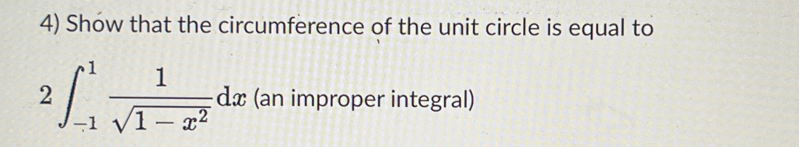 Solved Show that the circumference of the unit circle is | Chegg.com