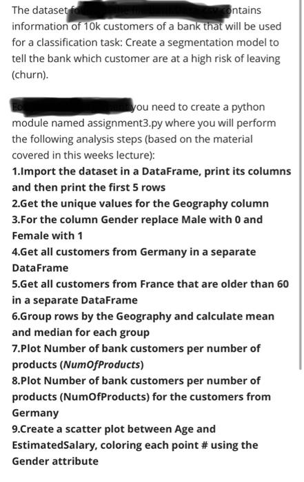 Solved Goo gle "churn modelling dataset" for the dataset | Chegg.com