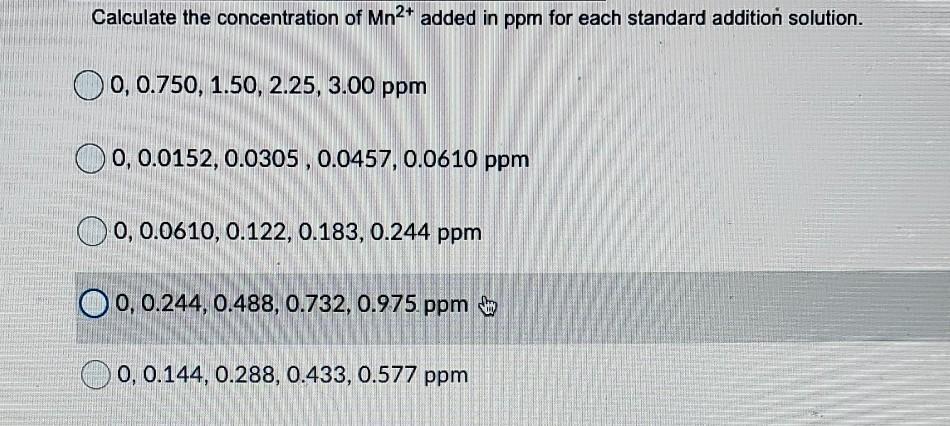Two sets of five Mn2+ standard addition solutions (U; | Chegg.com