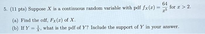 Solved 5. Suppose X is a continuous random variable with pdf | Chegg.com