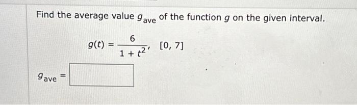 Solved Find the average value gave of the function g on the | Chegg.com