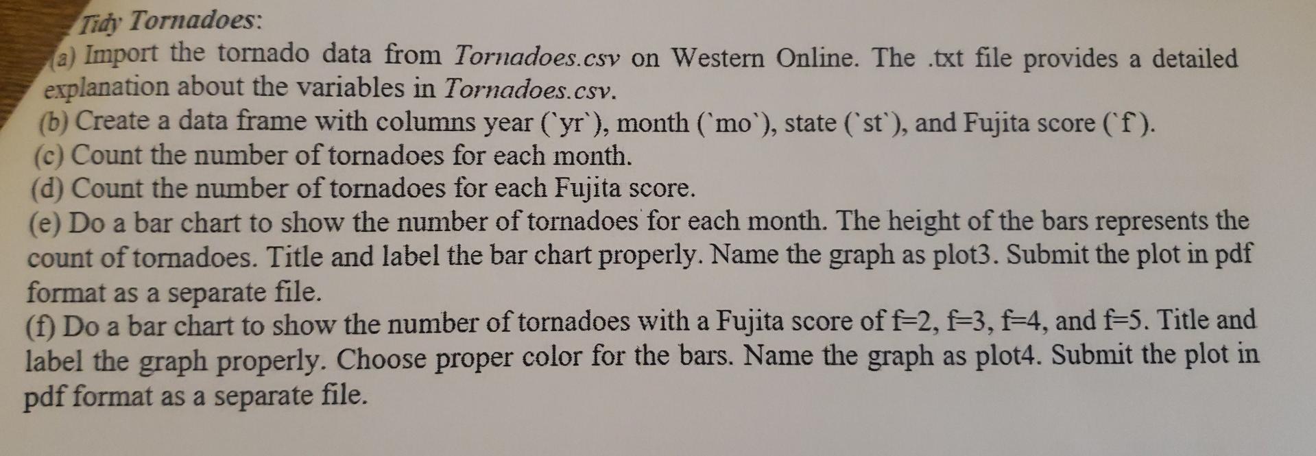Solved Tidy Tornadoes: (a) Import the tornado data from | Chegg.com