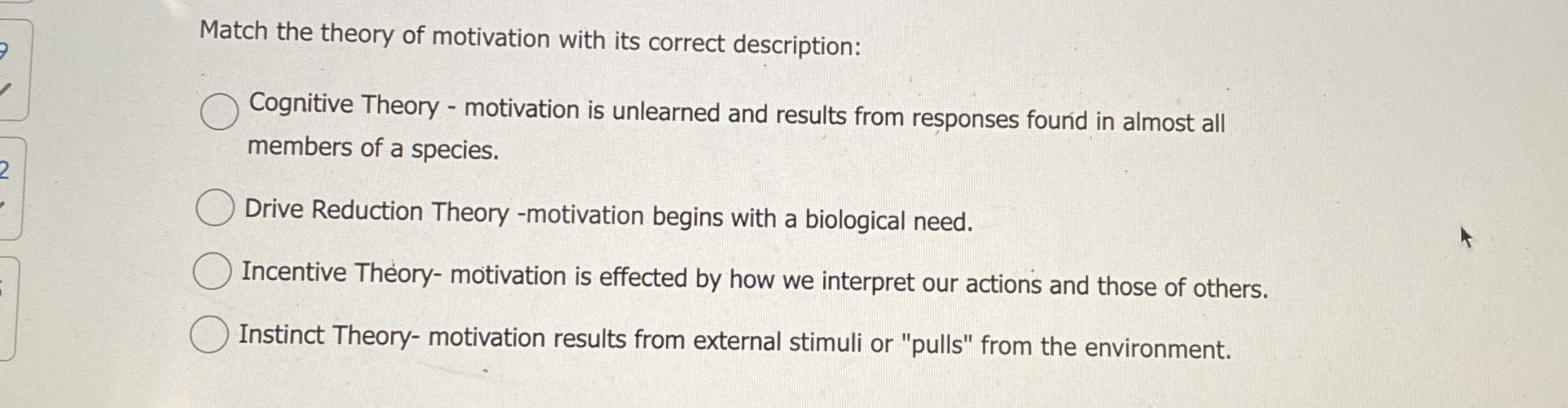 Solved Match the theory of motivation with its correct | Chegg.com