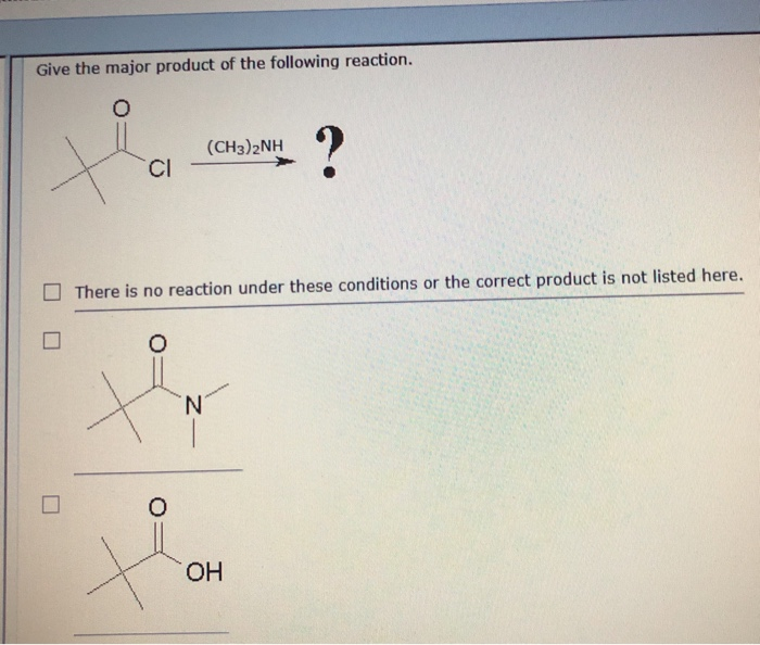 Solved Give the major product of the following reaction. | Chegg.com