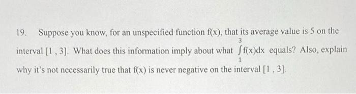 Solved 19. Suppose you know, for an unspecified function | Chegg.com