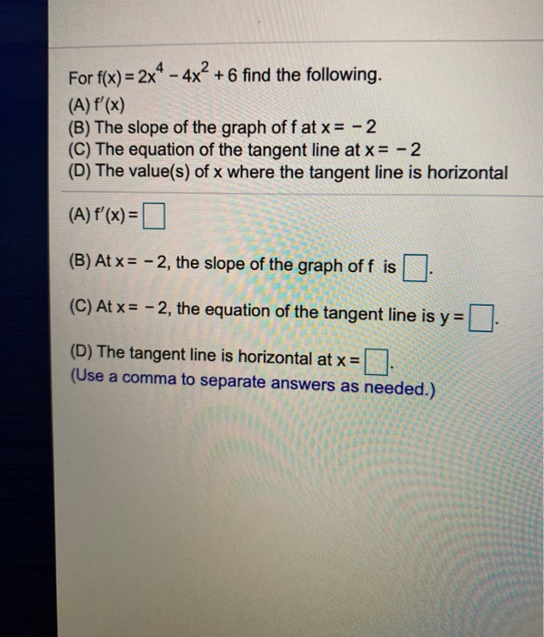 Solved For f(x) = 2x4 - 4x² + 6 find the following. (A) | Chegg.com