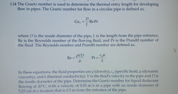 Solved 1.14 The Graetz number is used to determine the | Chegg.com