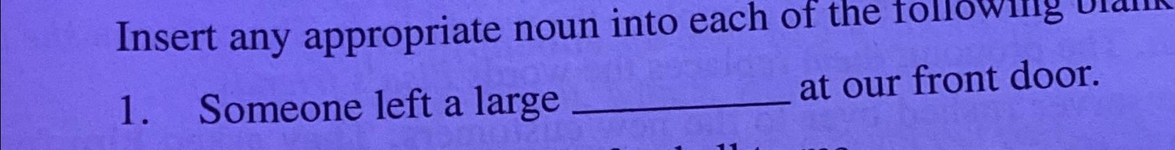 Solved Insert any appropriate noun into each of the | Chegg.com