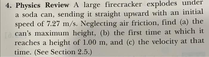 Solved 4. Physics Review A large firecracker explodes under | Chegg.com