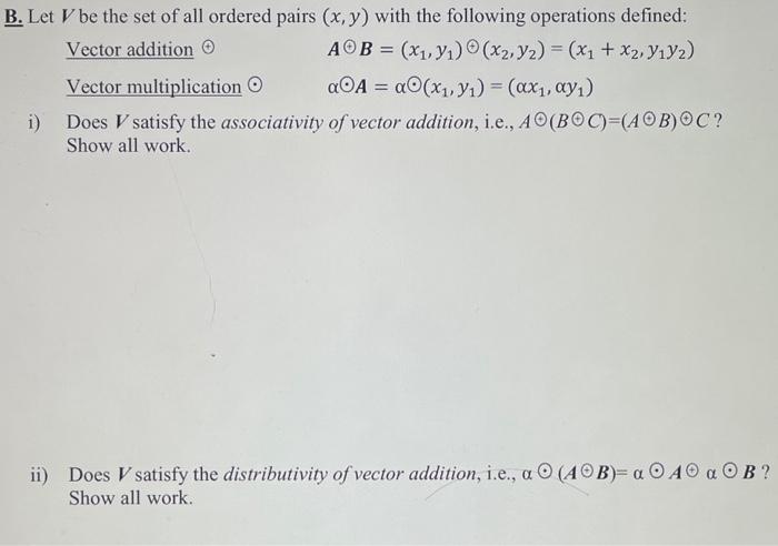Solved B. Let V be the set of all ordered pairs (x,y) with | Chegg.com