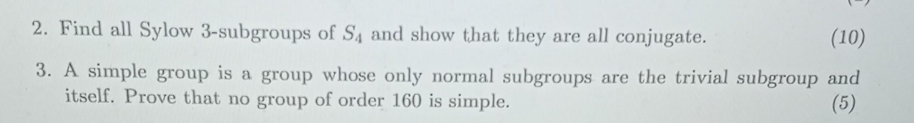 Solved 2 Find All Sylow 3 Subgroups Of S4 And Show That