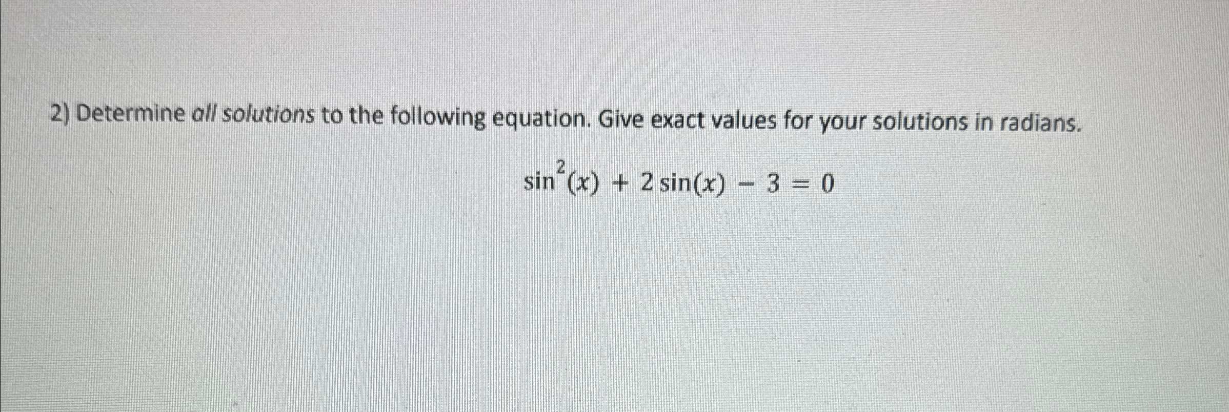 Solved Determine all solutions to the following equation. | Chegg.com