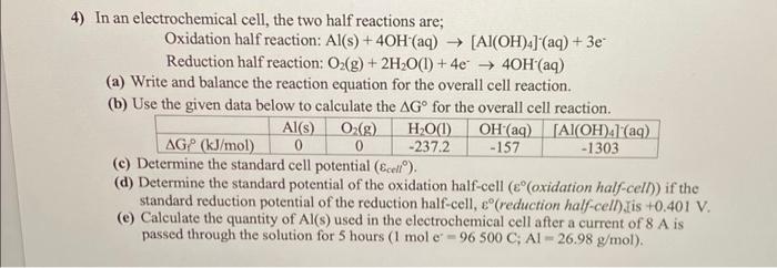 Solved 4) In an electrochemical cell, the two half reactions | Chegg.com