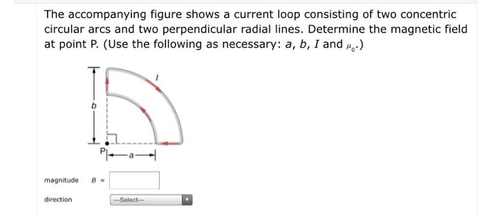 Solved The accompanying figure shows a current loop | Chegg.com
