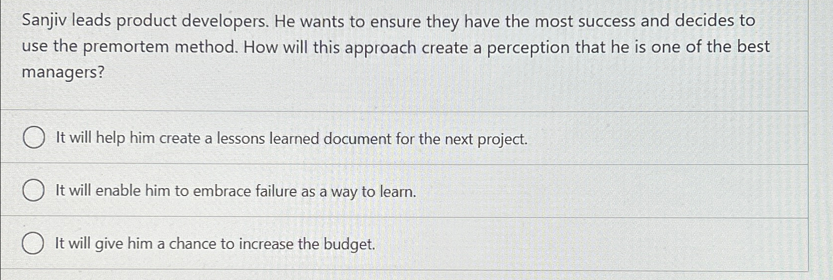Solved Sanjiv leads product developers. He wants to ensure | Chegg.com
