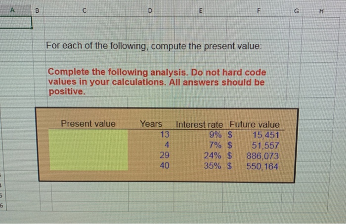 Solved For each of the following, compute the present value | Chegg.com