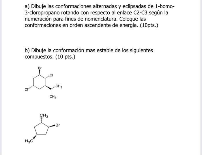 Solved a) Dibuje las conformaciones alternadas y eclipsadas | Chegg.com