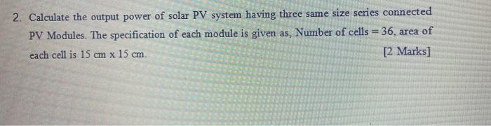 Solved 2. Calculate the output power of solar PV system | Chegg.com