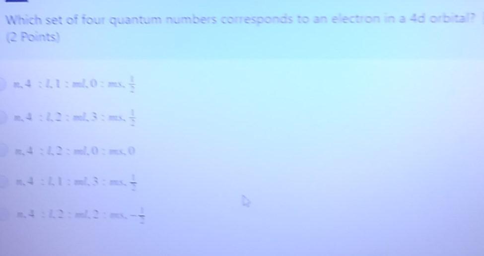 Solved Which set of four quantum numbers corresponds to an | Chegg.com