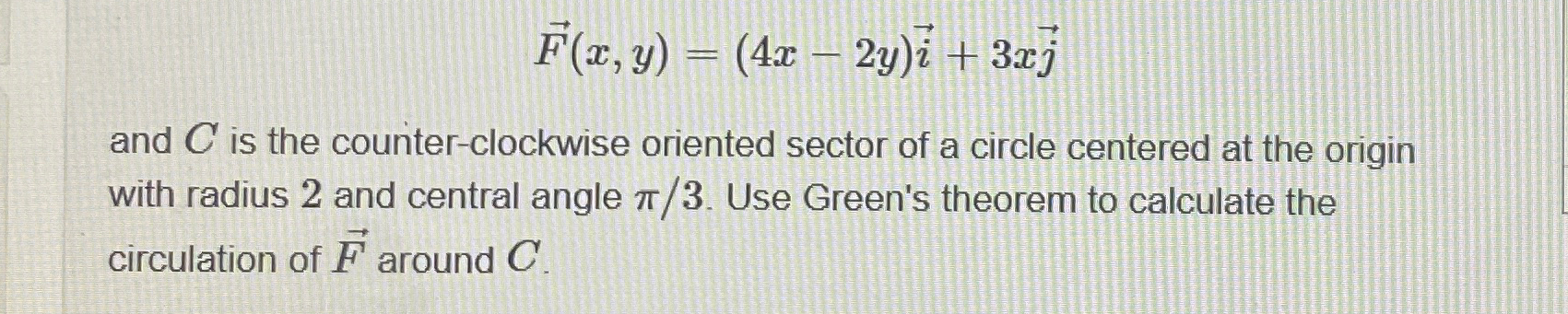 Solved Vec F X Y 4x 2y Vec I 3xvec J And C ﻿is The