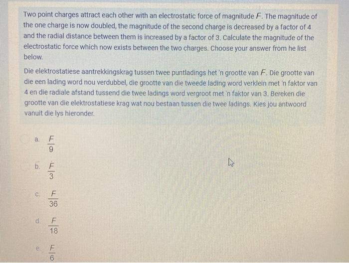 Solved Two point charges attract each other with an | Chegg.com