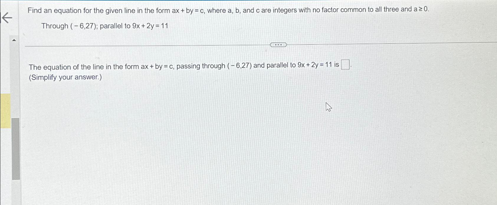 Solved Find an equation for the given line in the form | Chegg.com