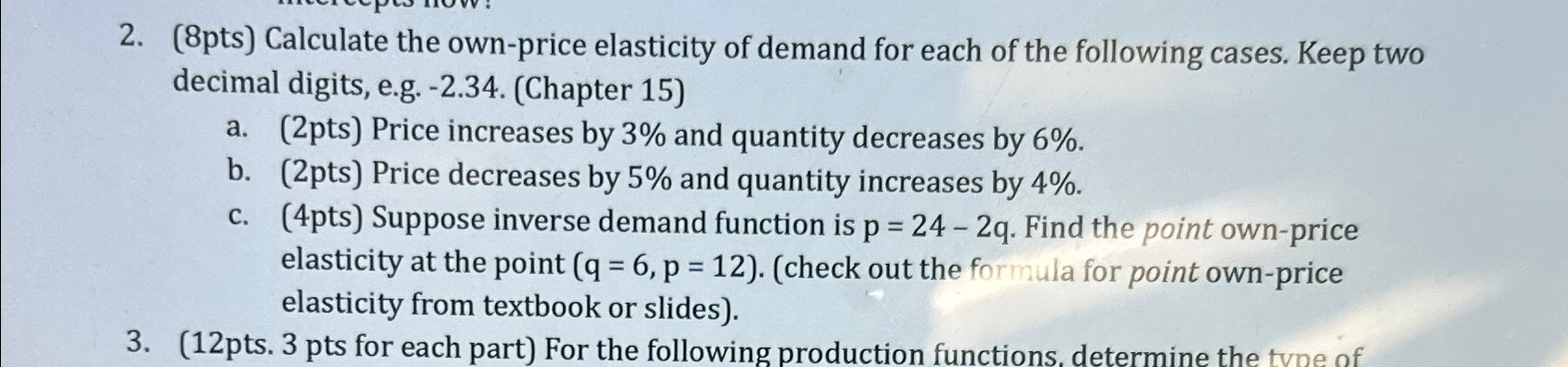 Solved (8pts) ﻿Calculate the own-price elasticity of demand | Chegg.com