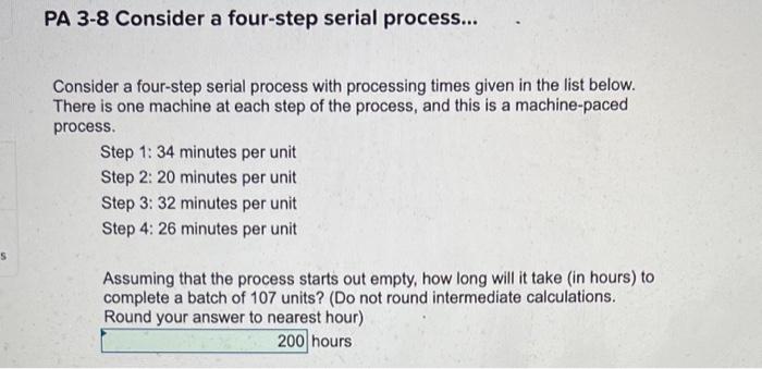 Solved PA 3-8 Consider a four-step serial process... | Chegg.com