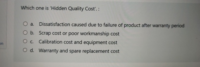 Solved Which one is 'Hidden Quality Cost'. :a. | Chegg.com
