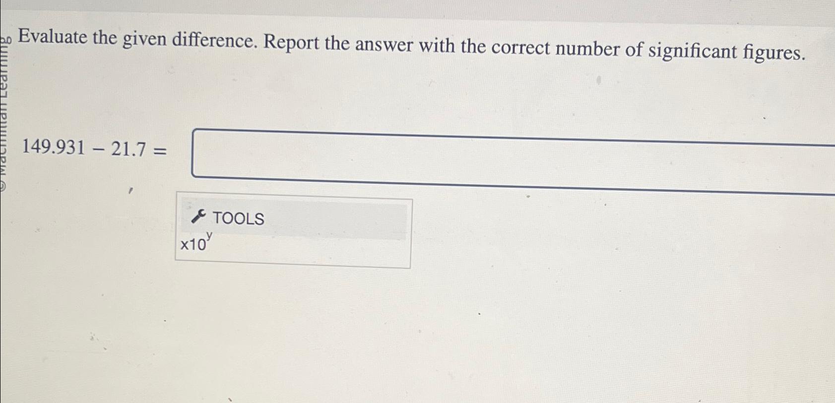 Solved Evaluate the given difference. Report the answer with | Chegg.com