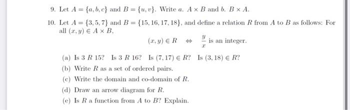 Solved 9. Let A={a,b,c} and B={u,v}. Write a.A×B and b. B×A. | Chegg.com