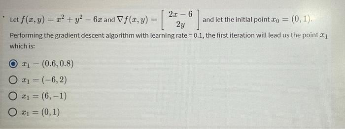 Solved ° [ "] 2x - 6 2y Performing the gradient descent | Chegg.com